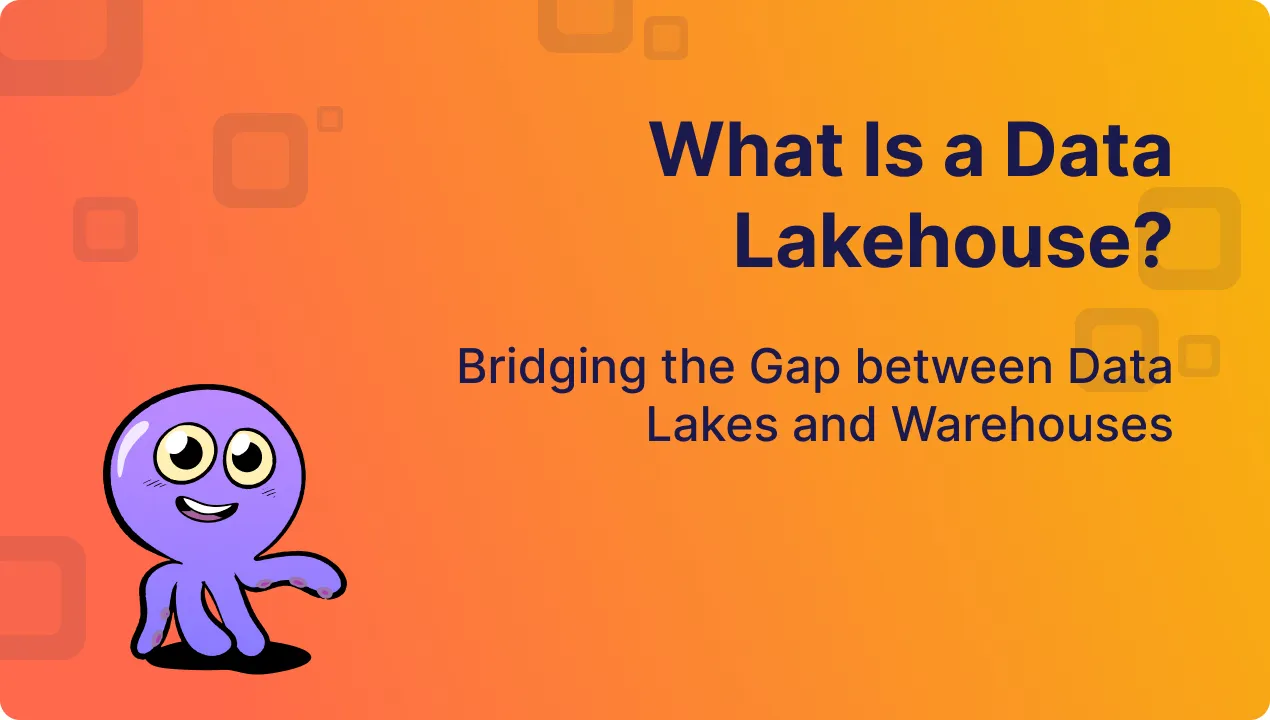 A Guide to Data Lakehouses | Airbyte